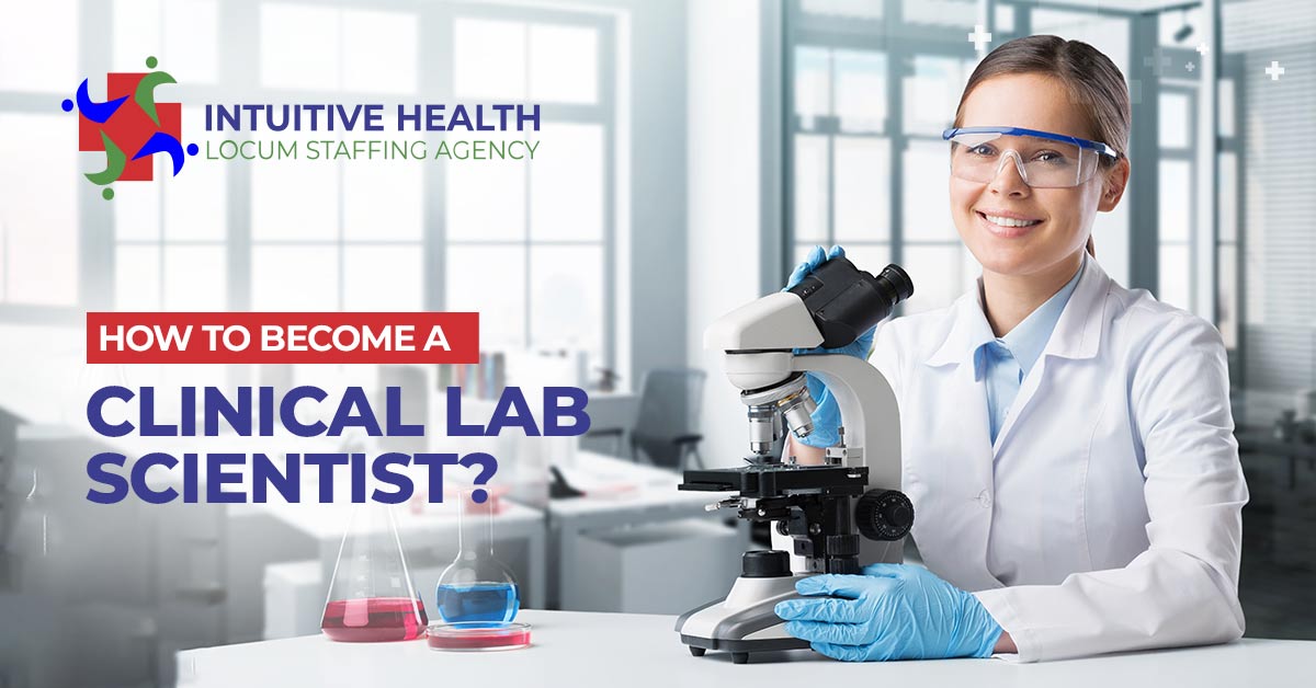 How to Become a Clinical Lab Scientist